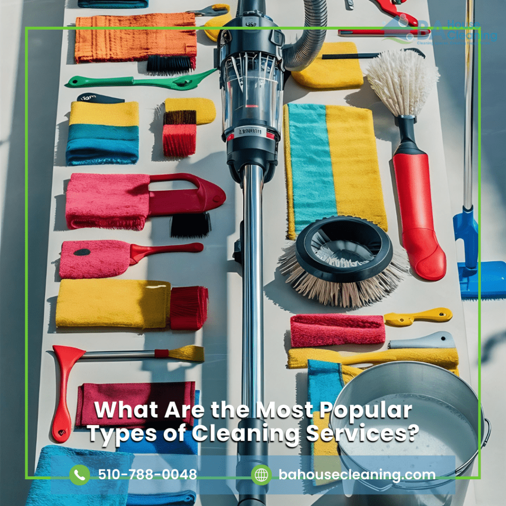 Discover the Best Types of Cleaning Services for Your Needs